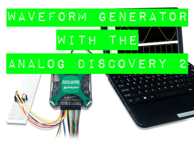 WaveForms Tools with the AD2 and EEBoard: The Waveform Generator ...